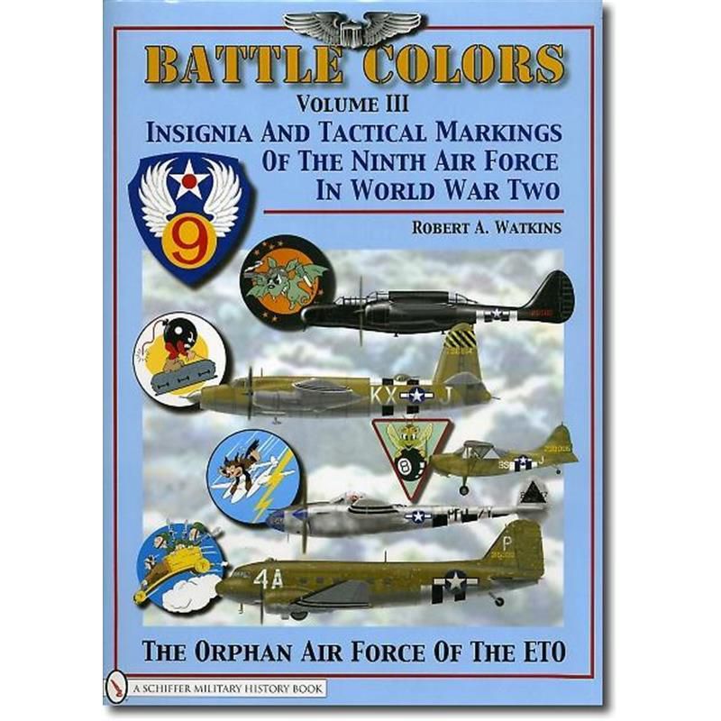 Battle Colors Volume III - Insigna and Tactical Markings Of The Ninth ...