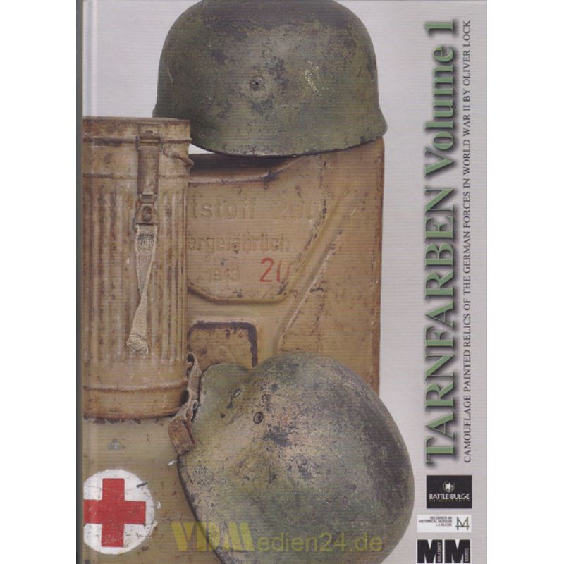 Tarnfarben Volume 1 - Camouflage painted Relics of the German Forces in ...