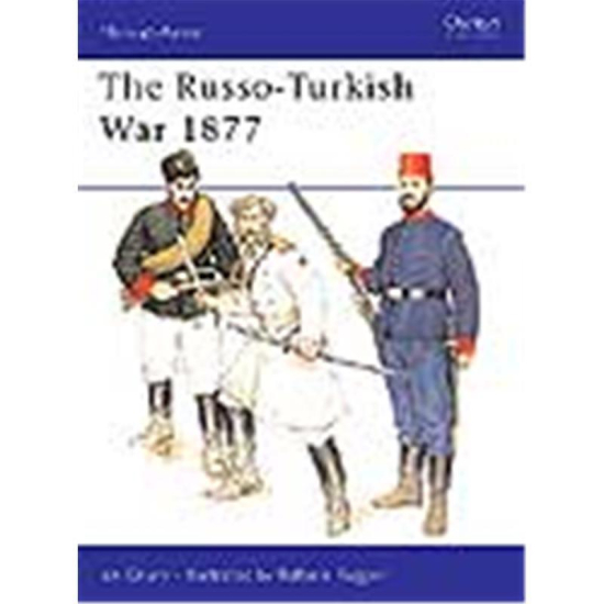 Osprey Men at Arms The Russo-Turkish War 1877 (MAA Nr. 277) - Modellbau Militärgeschichte Fachlitera