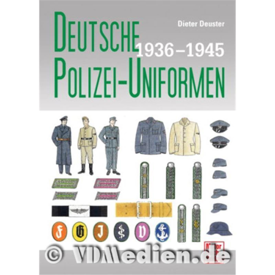 Deutsche Polizei-Uniformen 1936-1945 - VDMedien24.de