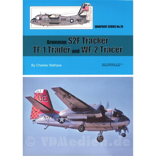 Grumman S2F Tracker - TF-1 Trader and WF-2 Tracer, Warpaint Nr. 76 ...