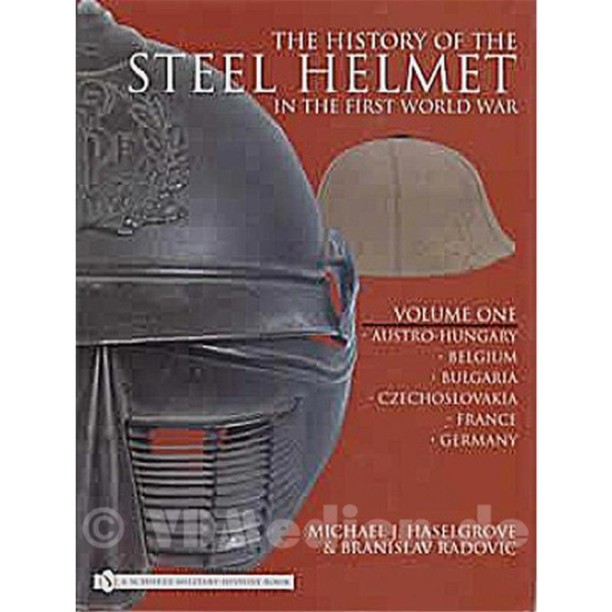 The History of the Steel Helmet in the First World War - Volume 1 ...