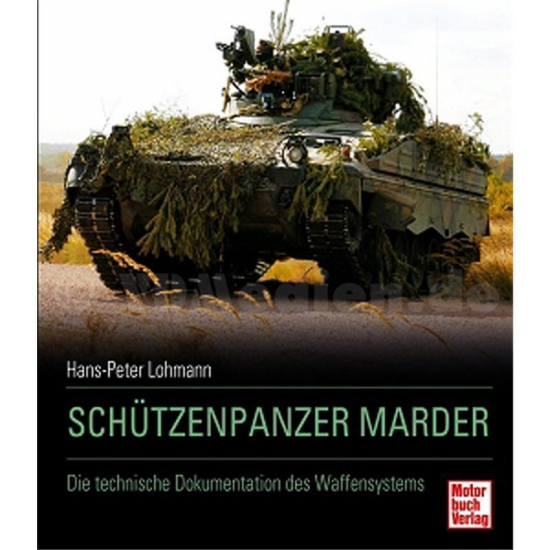 Schützenpanzer Marder - Die technische Dokumentation des Waffensystems ...