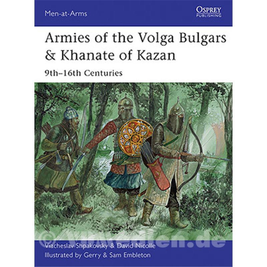 Armies of the Volga Bulgars & Khanate of Kazan 9th-16th Centuries (MAA ...