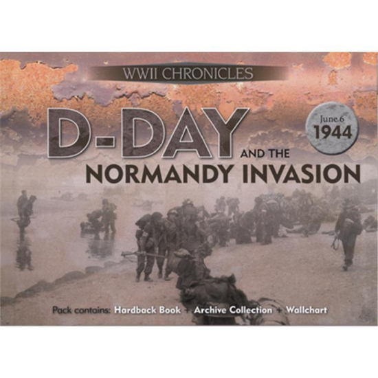 D-Day and the Normandy Invasion June 6 1944 - WWII Chronicles ...