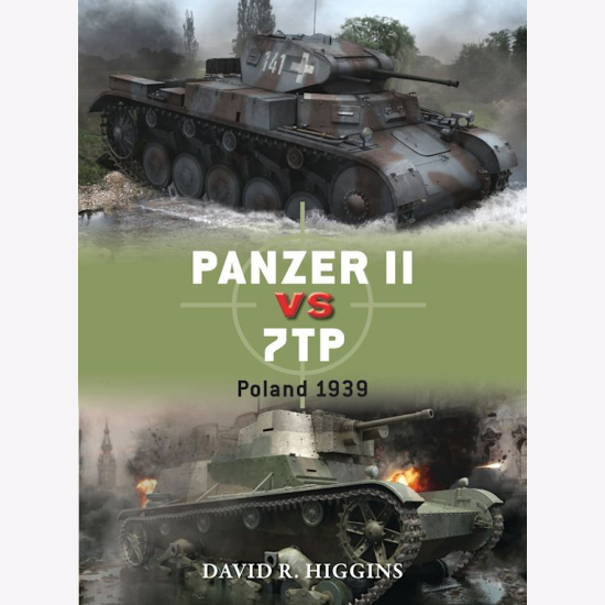 Panzer II vs 7TP - Poland 1939 (Duel Nr. 66) - David R. Higgins ...