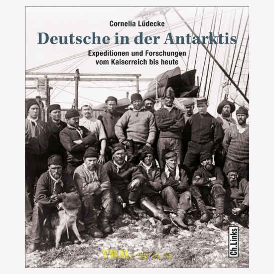 Deutsche in der Antarktis - Expeditionen und Forschungen vom ...