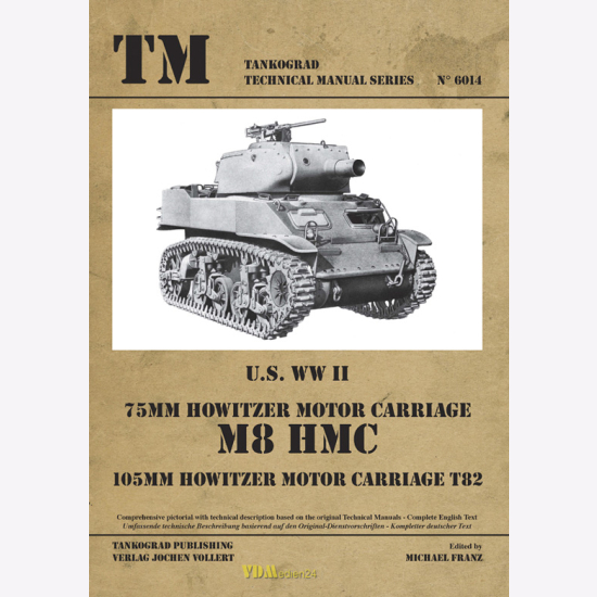 U.S. WW II 75MM Howitzer Motor Carriage M8 HMC 105MM Howitzer Motor ...