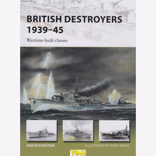 British Destroyers 1939-45 Wartime-built classes (Osprey NVG Nr. 246 ...