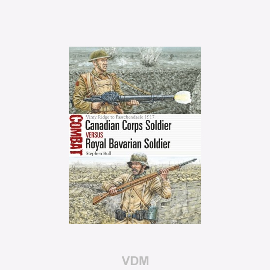 Canadian Corps Soldier vs Royal Bavarian Soldier - Vimy Ridge to ...