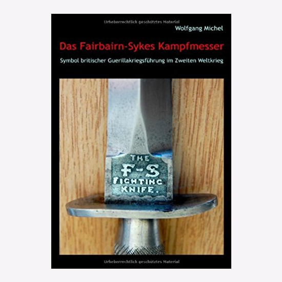 Das Fairbairn-Sykes Kampfmesser Symbol britischer Guerillakriegsführung ...