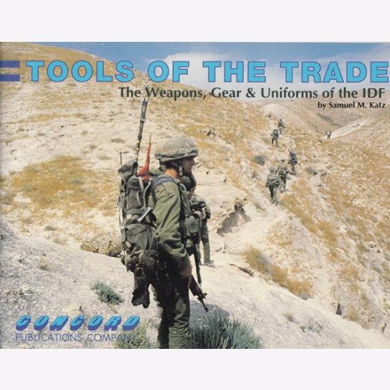 Katz - Tools of the Trade: The Weapons, Gear & Uniforms of the IDF ...