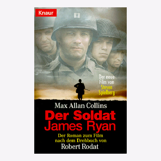 Der Soldat Sames Ryan - Der Roman zum Film nach dem Drehbuch von Robert ...