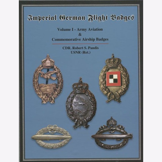 Imperial German Flight Badges Vol. 1 - Army Aviation & Commemorative ...