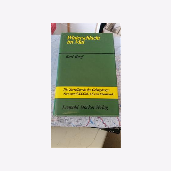 Winterschlacht im Mai. Die Zerreißprobe des Gebirgskorps Norwegen (XIX ...