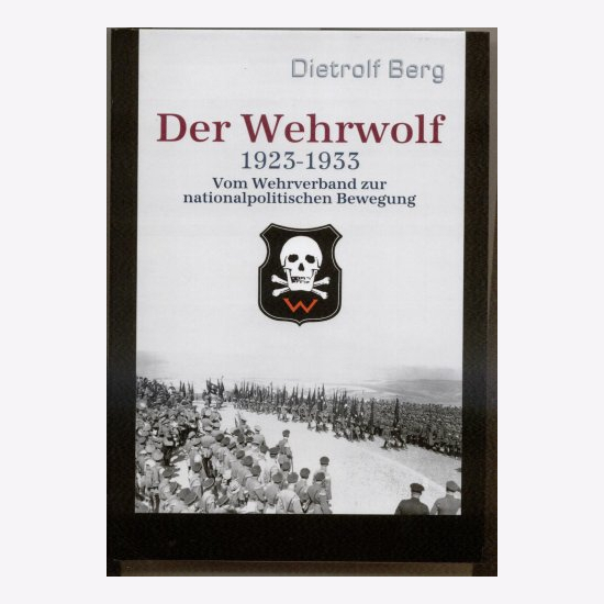 Berg Der Wehrwolf 1923-1933 Wehrverband nationalpolitischen Bewegung ...