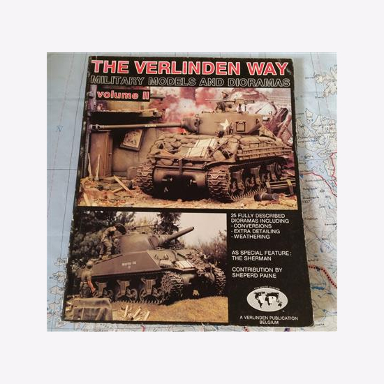 The Verlinden Way Military Models and Dioramas Volume II Sherman ...