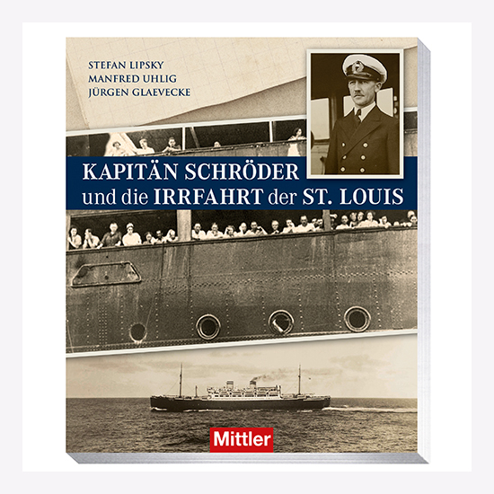 Lipsky / Uhlig / Glaevecke Kapitän Schröder und die Irrfahrt der St ...