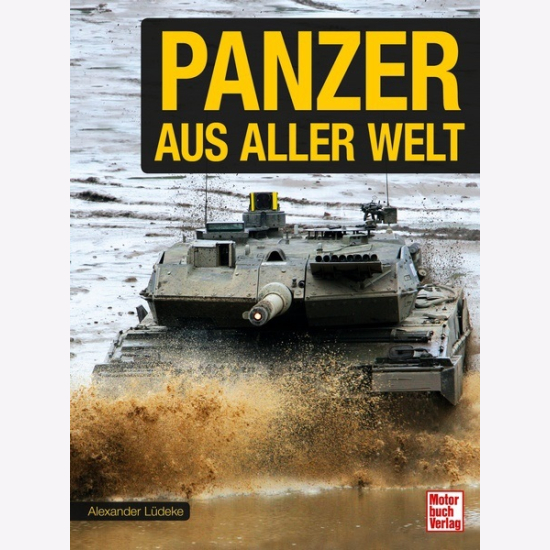 Lüdeke Panzer aus aller Welt Spektakuläre Panzerlegenden Geschichte ...