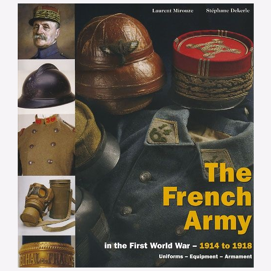 The French Army in the First World War Volume 2 - from1914 to 1918 ...