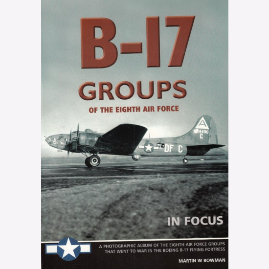 Bowman B-17 Groups of the Eighth Air Force Bildband - VDMedien24.de