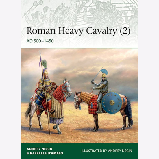 Roman Heavy Cavalry (2) AD 500-1450 Osprey Eli 235 - Modellbau ...