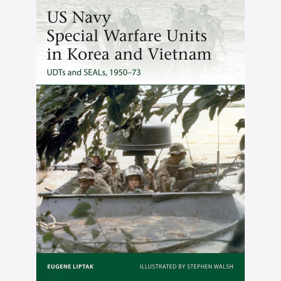 US Navy Special Warfare Units in Korea and Vietnam UDTs and Seals 1950-1973 Osprey Eli 242 - Modellb