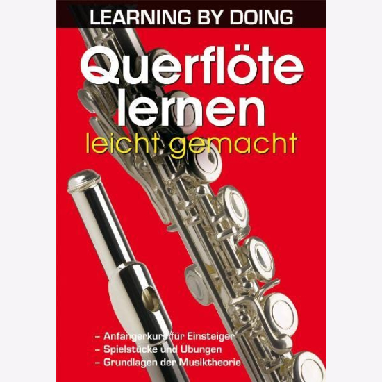 Schwarzholz Querflöte lernen leicht gemacht LEARNING BY DOING - Modellbau Militärgeschichte Fachlite