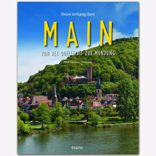 Reise entlang dem Main - Von der Quelle bis zur Mündung Martin Siepmann ...