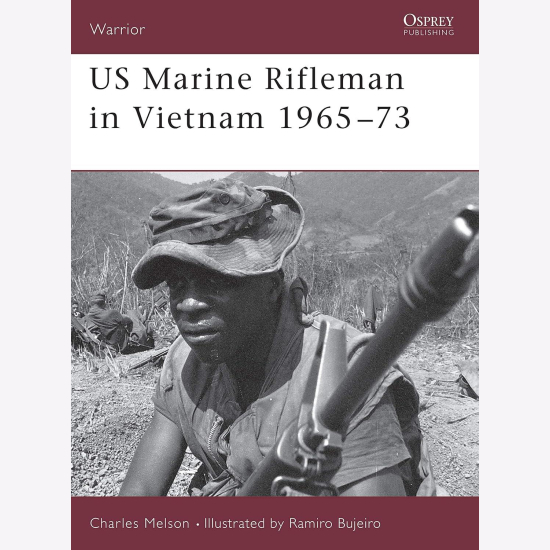 Osprey Warrior 23 Charles Melson US Marine Rifleman in Vietnam ...