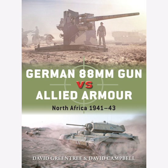 German 88mm Gun vs Allied Armour North Africa 1941-43 Osprey Duel 109 ...