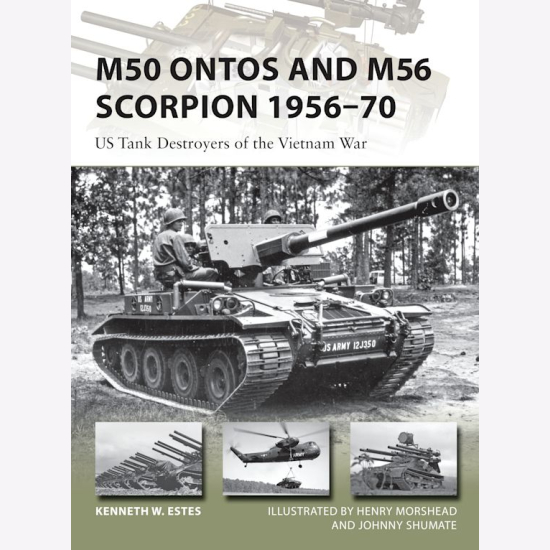 M50 Ontos and M56 Scorpion 1956-70 Osprey New Vanguard 240 - Modellbau Militärgeschichte Fachliterat