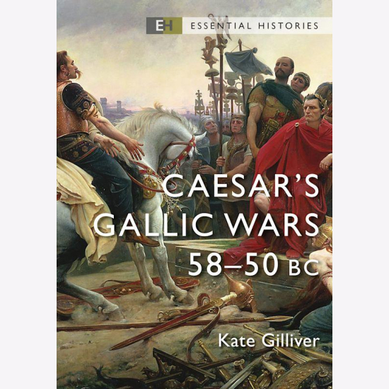 Caesar´s Gallic Wars 58-50 BC Osprey Essential Histories - Modellbau ...