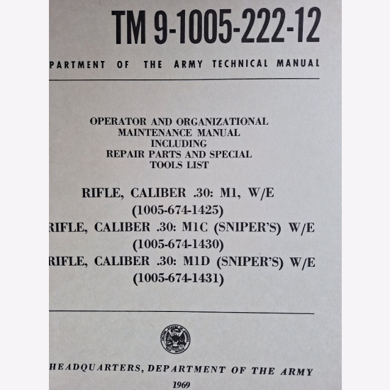 Vorschrift TM 9-1005-222-12 Rifle Caliber .30: M1 M1C M1D Department of ...