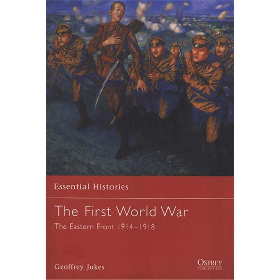 The First World War - The Eastern Front 1914-1918 (OEH Nr. 13 ...