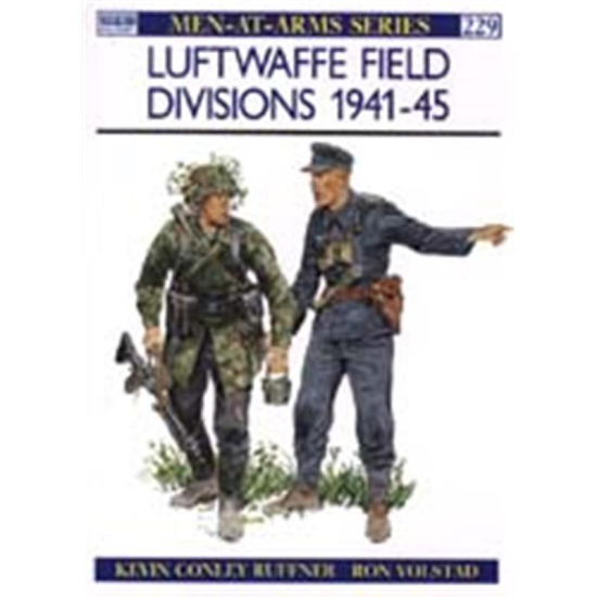 Luftwaffe Field Divisions 1941-45 (MAA Nr. 229) Osprey Men-at-arms ...