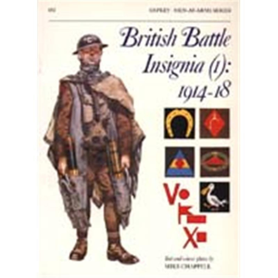 British Battle Insignia (1): 1914-18 (MAA Nr. 182) Osprey Men-at-arms ...