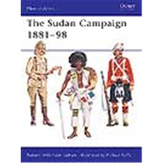 The Sudan Campaigns 1881-1898 (MAA Nr. 59) Osprey Men-at-Arms ...