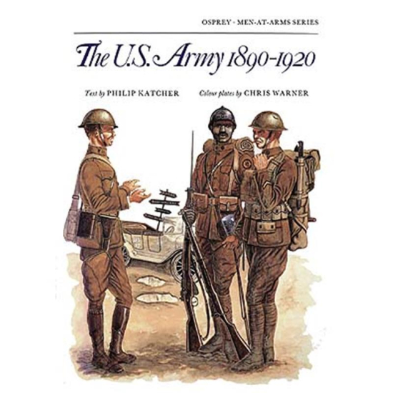 The US Army 1890-1920 (MAA Nr. 82) Osprey Men-at-arms - Modellbau ...
