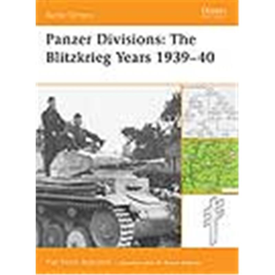 Osprey Battle Order Panzer Divisions: The Blitzkrieg Years 1939–40 (BTO ...